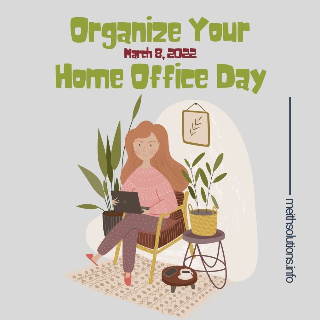 National Organize Your Home Office Day - Meith Operational Solutions