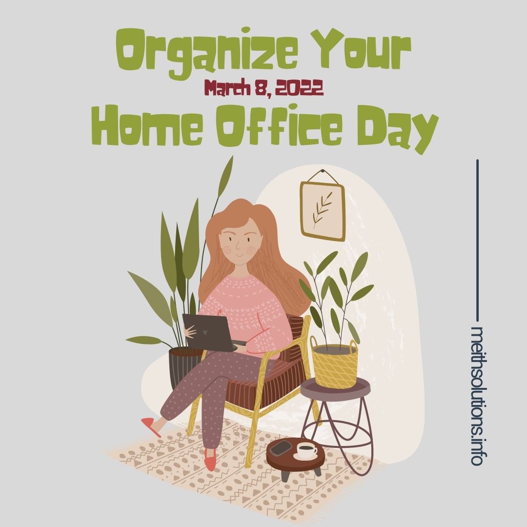 National Organize Your Home Office Day - Meith Operational Solutions